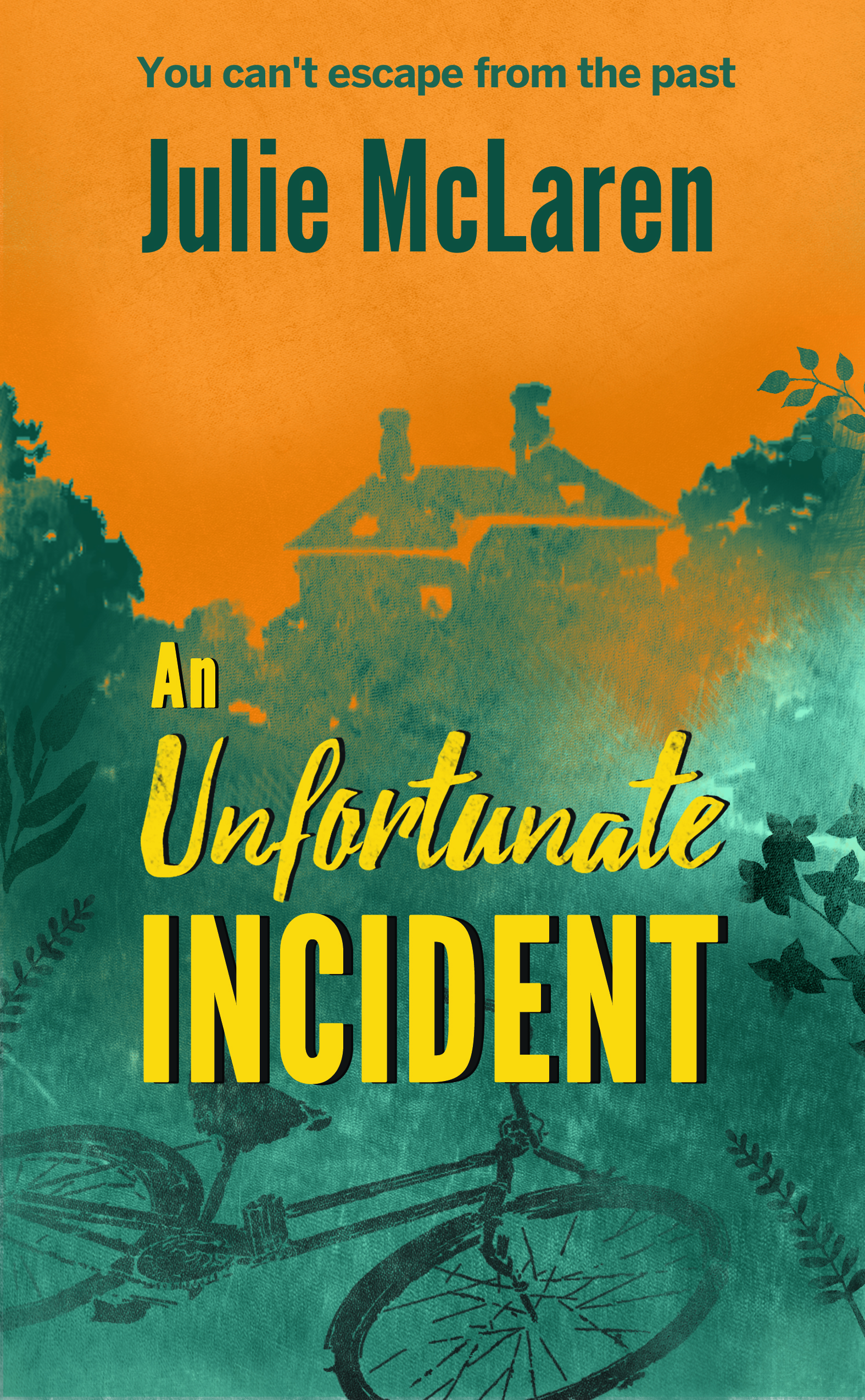 An Unfortunate Incident – julie mclaren